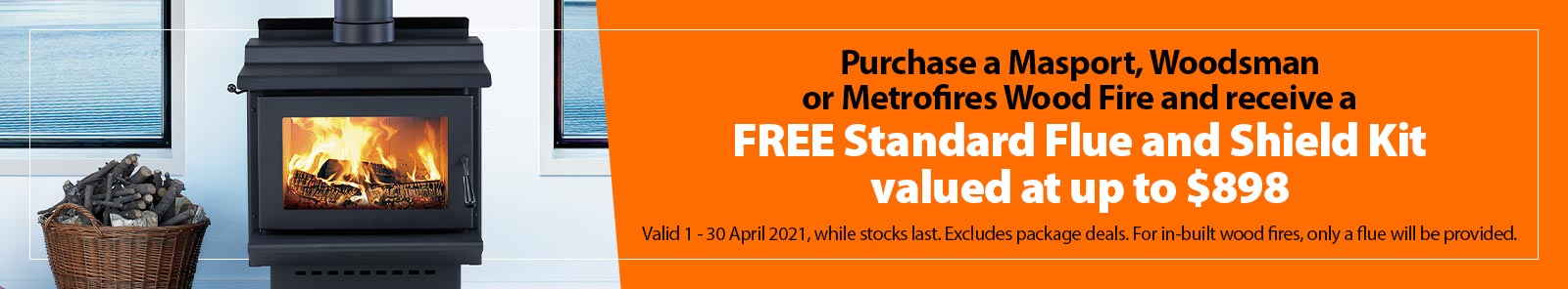 Free Flue and Shield Terms and Conditions | Mitre 10™